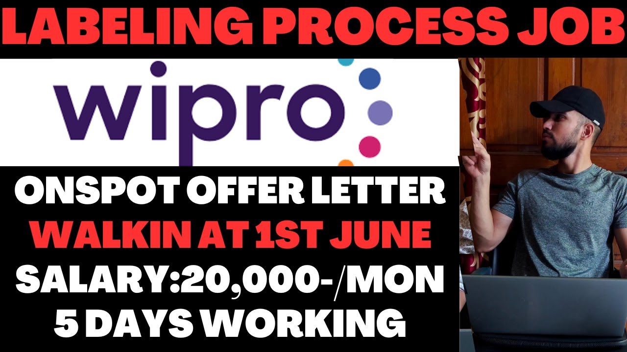 Wipro Labeling Process Job | Onspot Offer letter Tomorrow 1st June 2023 ...