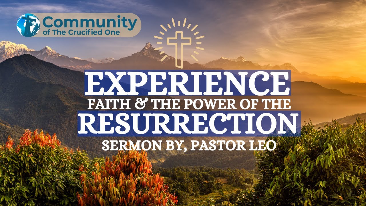 Experiencing Resurrection Power: Faith and the Reality of Jesus Christ ...
