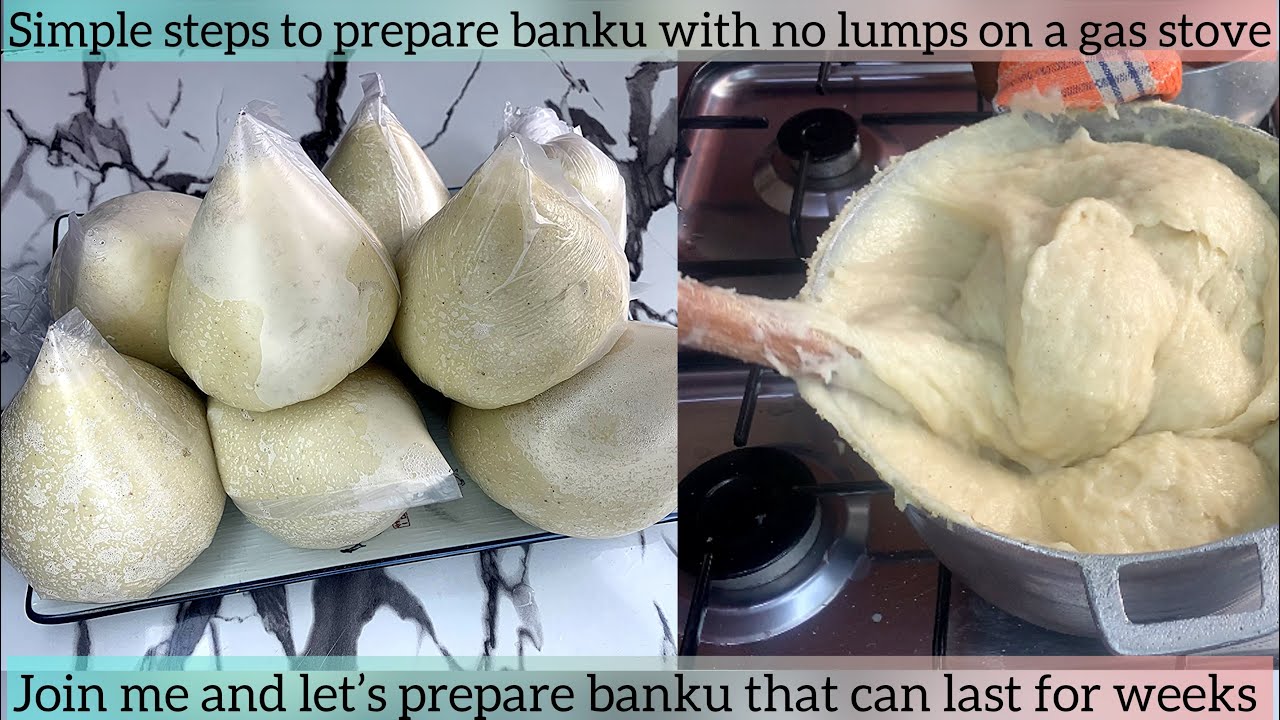 How to prepare banku on a gas stove | Tips to get no lumps in your ...