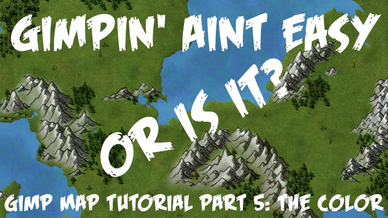 GIMP Mapping Made Easy Pt 5: The Color - YouTube