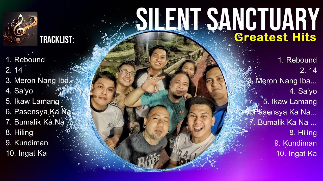 Silent Sanctuary Silent Sanctuary Best Songs Silent Sanctuary Hits Silent Sanctuary Playlist ...