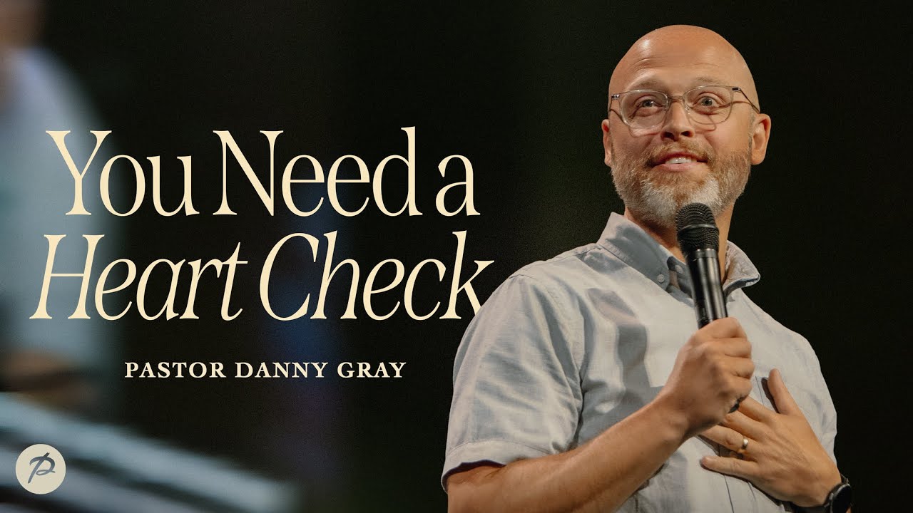 You Need a Heart Check | Pastor Danny Gray | Parkwood Gospel Church ...