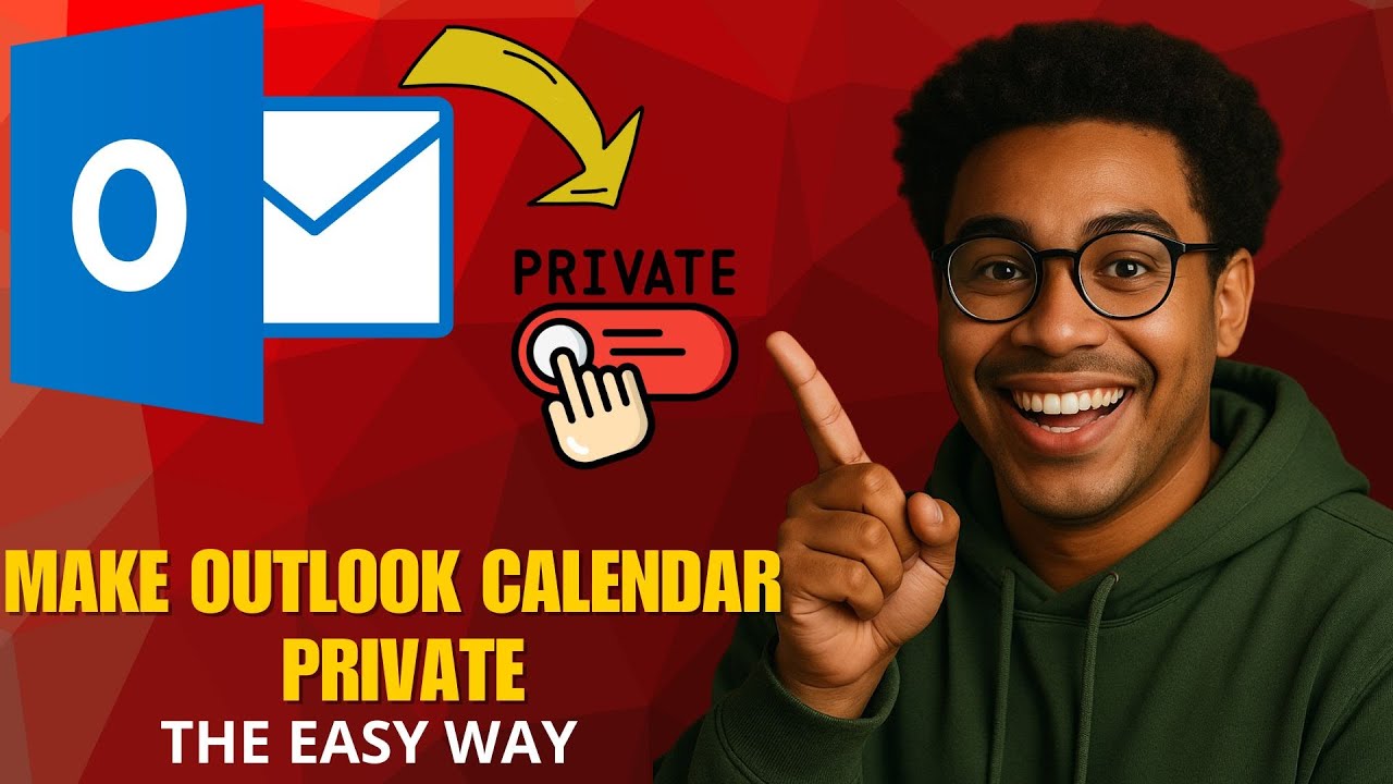 How to Make Your Outlook Calendar Private in 2026 (Step-by-Step Guide ...