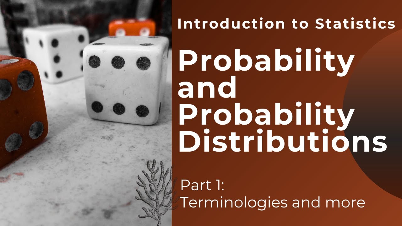 Statistics - Probability and Probability Distributions 1 - Introduction ...