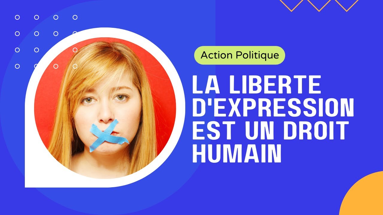 La liberté d'expression est un droit constitutionnel et humain - YouTube