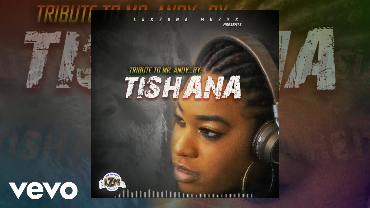 Tishana - Tribute to Mr Andy (Official Audio) - YouTube