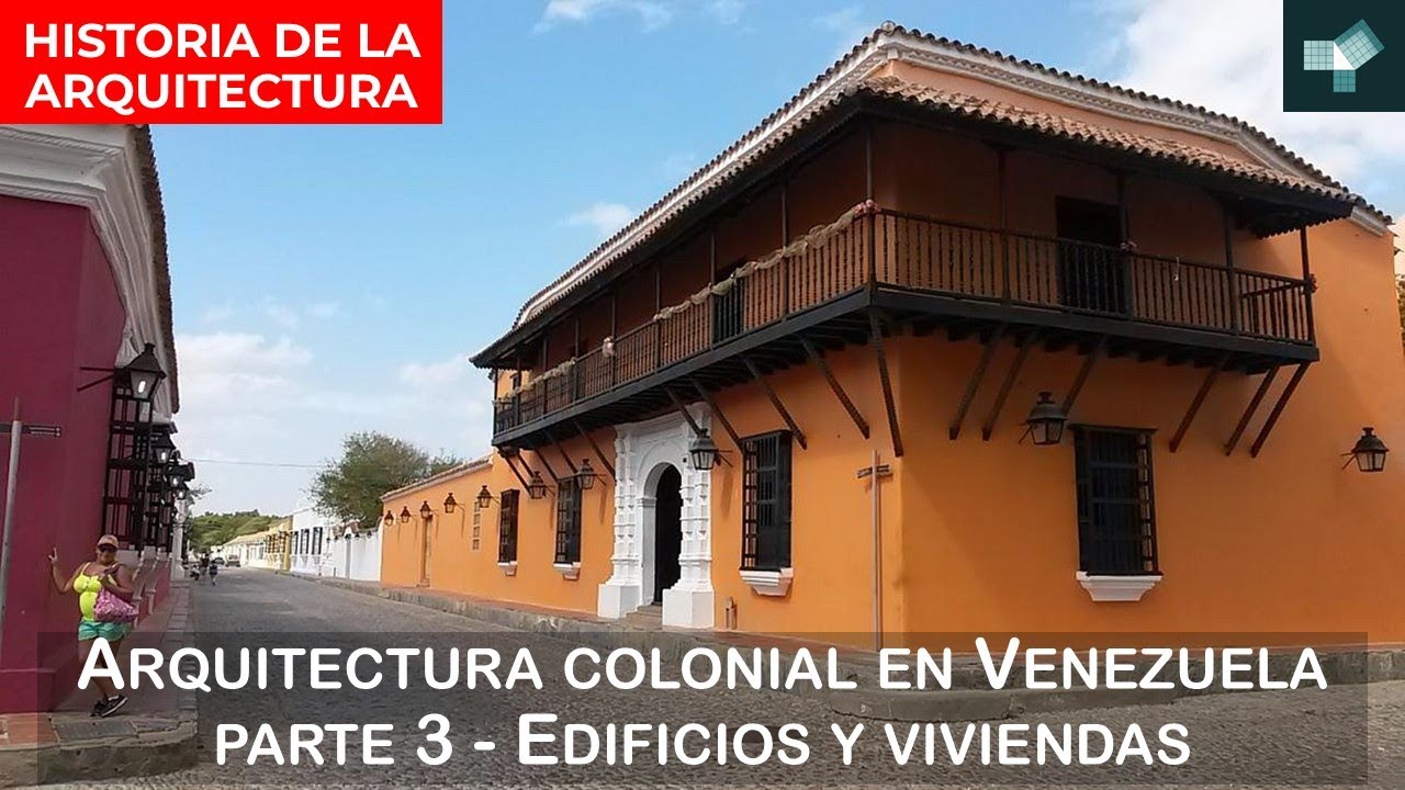 32. Arquitectura Colonial en Venezuela - Viviendas y edificios ...