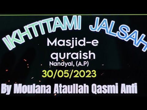 IKHTITAMI JALSAH in Masjid-e quraish ( Nandyal A.p