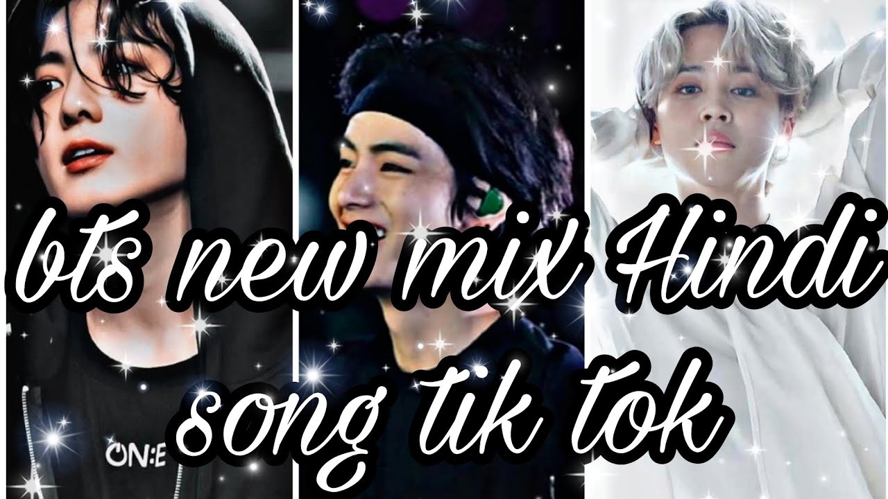 bts new mix Hindi song tik tok video #btsarmy - YouTube