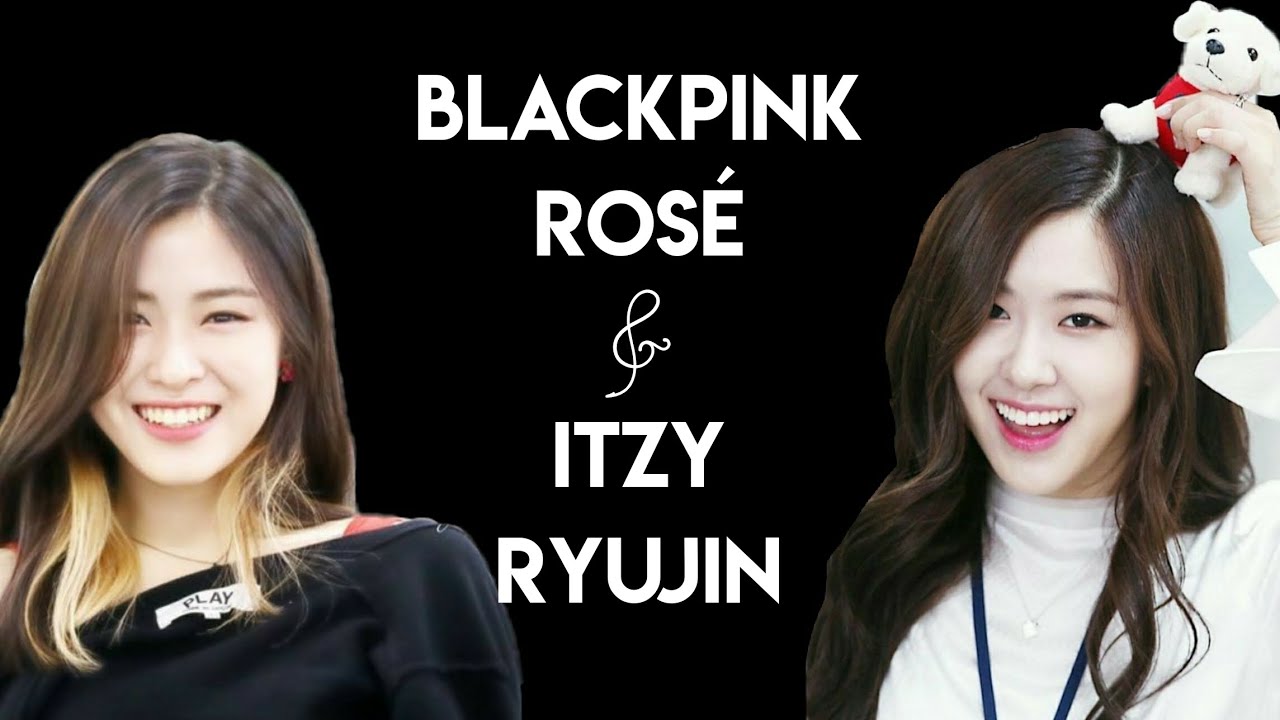 BLACKPINK ROSÉ & ITZY RYUJIN (LOOK-ALIKE) - YouTube