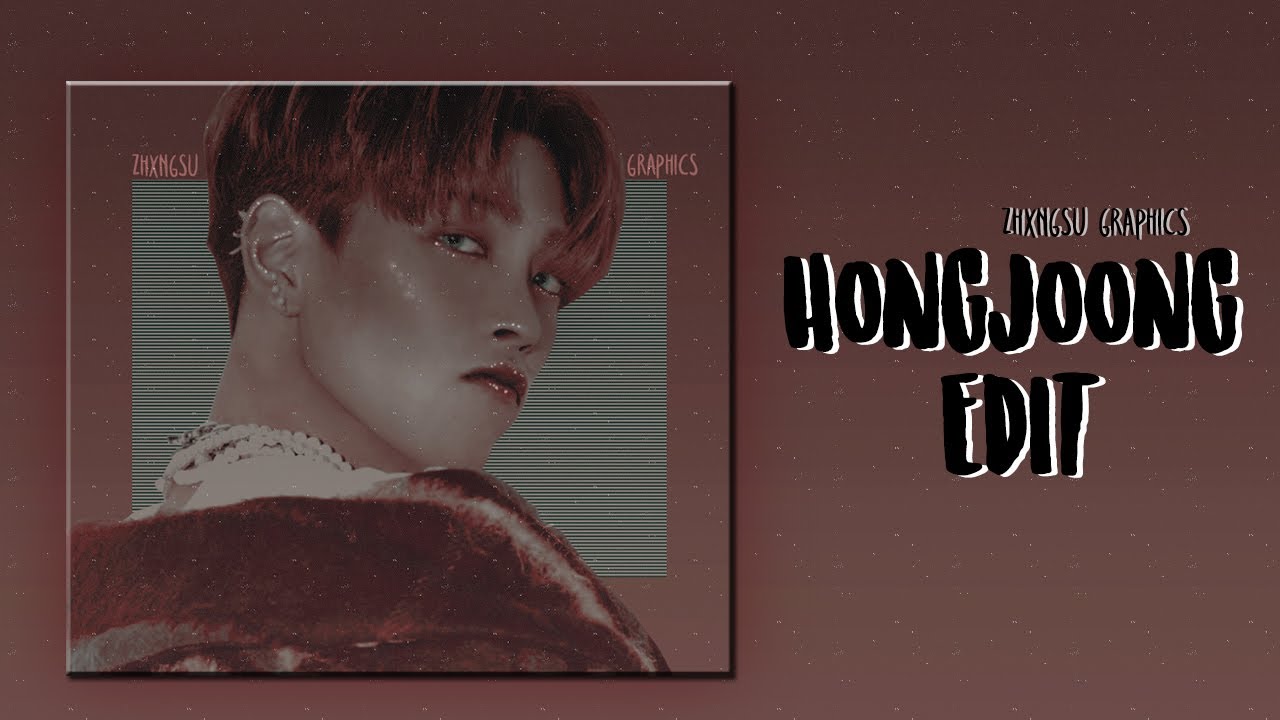 HONGJOONG EDIT |Watch Me Edit| - YouTube