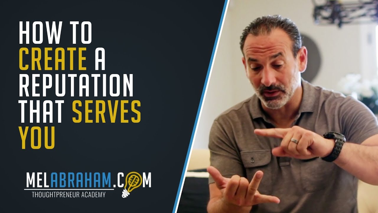 How To Create A Reputation That Serves You - YouTube