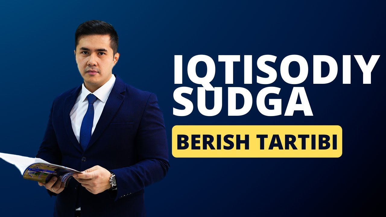 Iqtisodiy sudga berish tartibi. Bosqichma-boshqich oddiy tilda | Xato ...