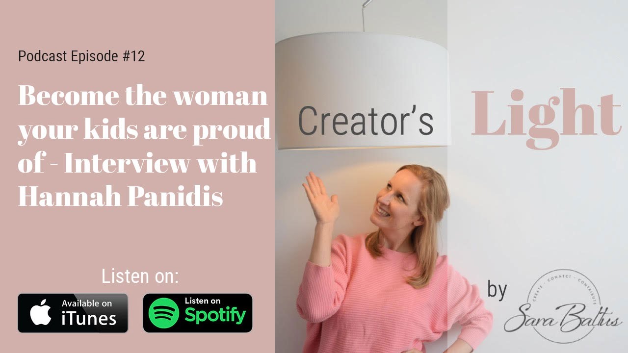 Become the woman your kids are proud of - Interview with Hannah Panidis ...