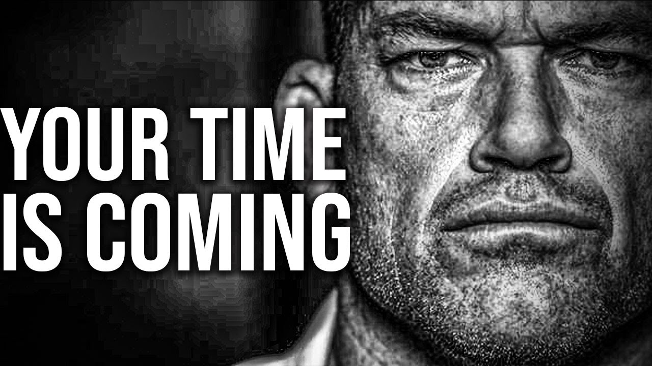 YOUR TIME IS COMING - Motivational Speech - YouTube