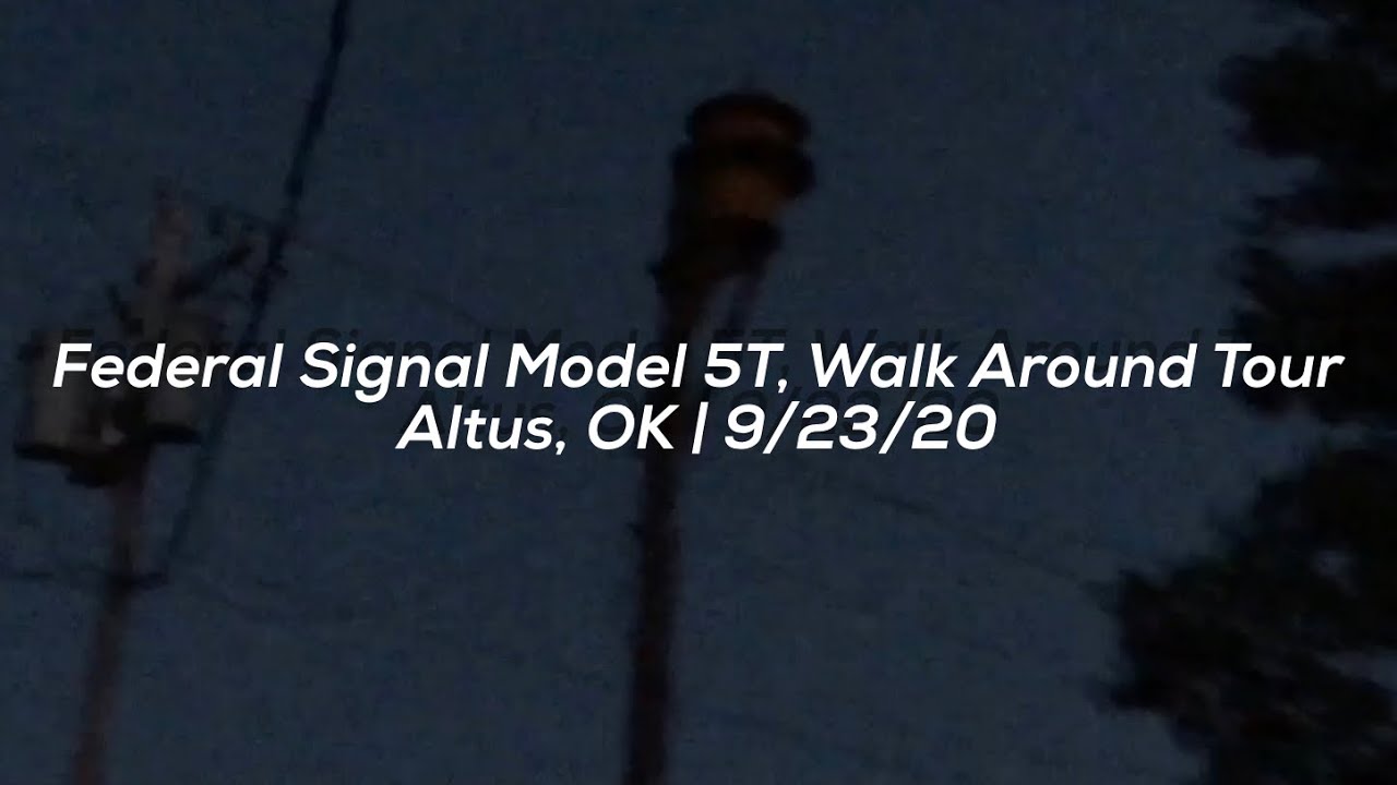 Federal Signal Model 5T | Walk Around Tour + Bonus | Altus, OK | 9/23 ...