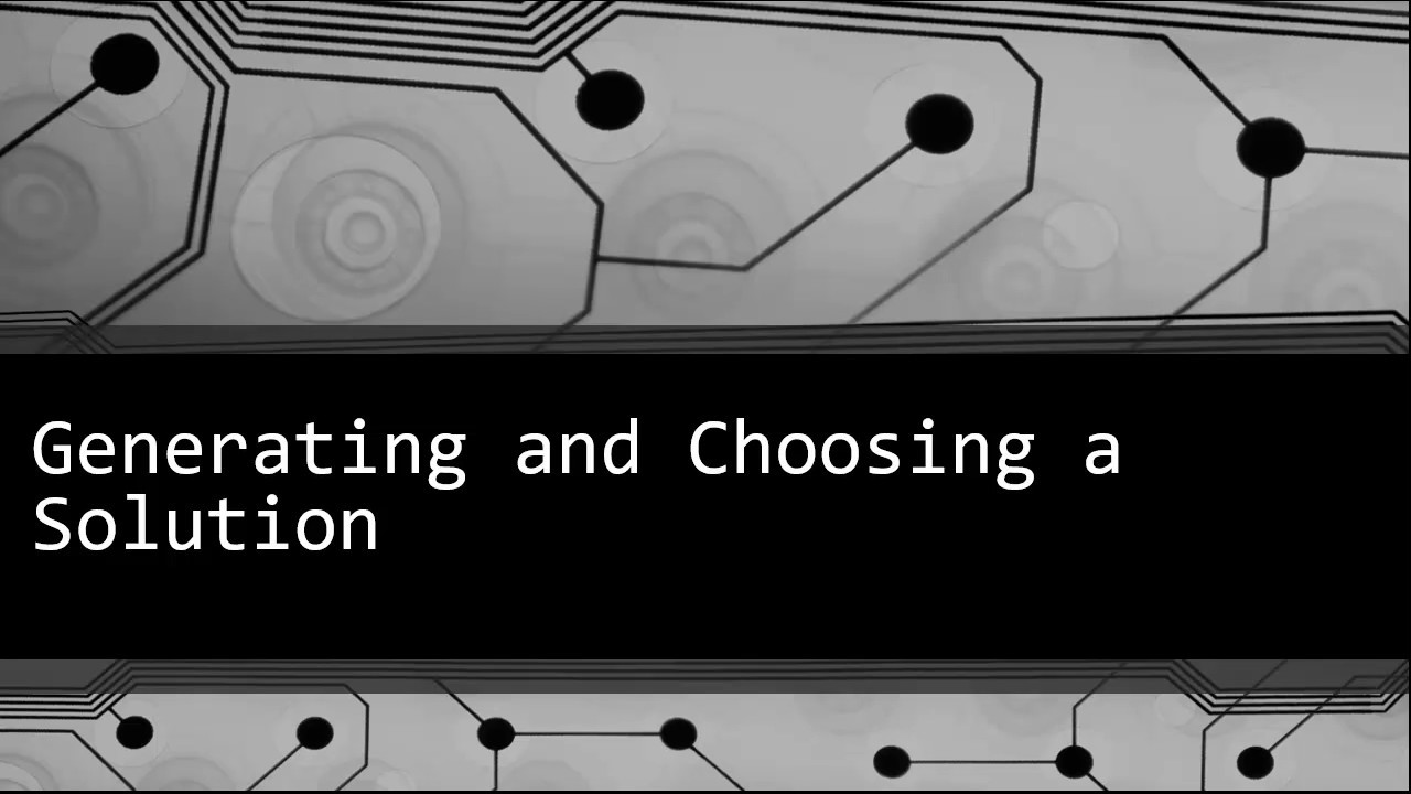 Generating and Choosing a Solution - YouTube