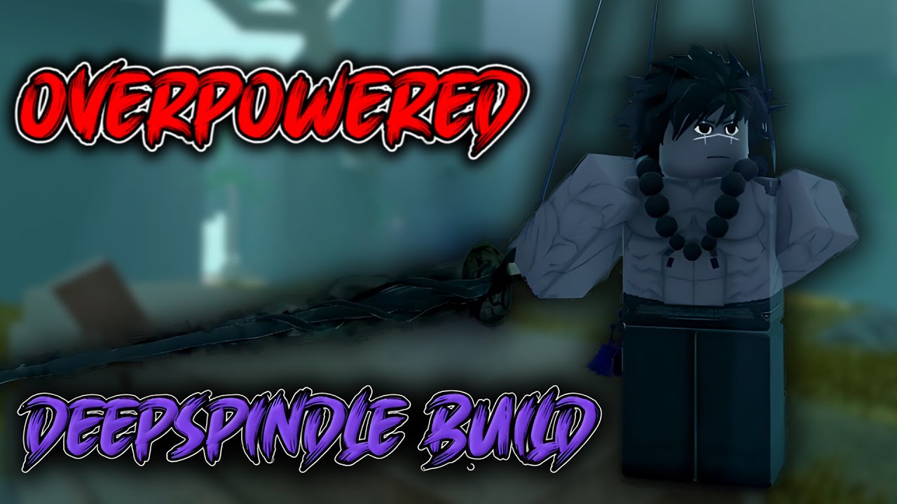 OVERPOWERED DEEPSPINDLE BUILD | Deepwoken - YouTube
