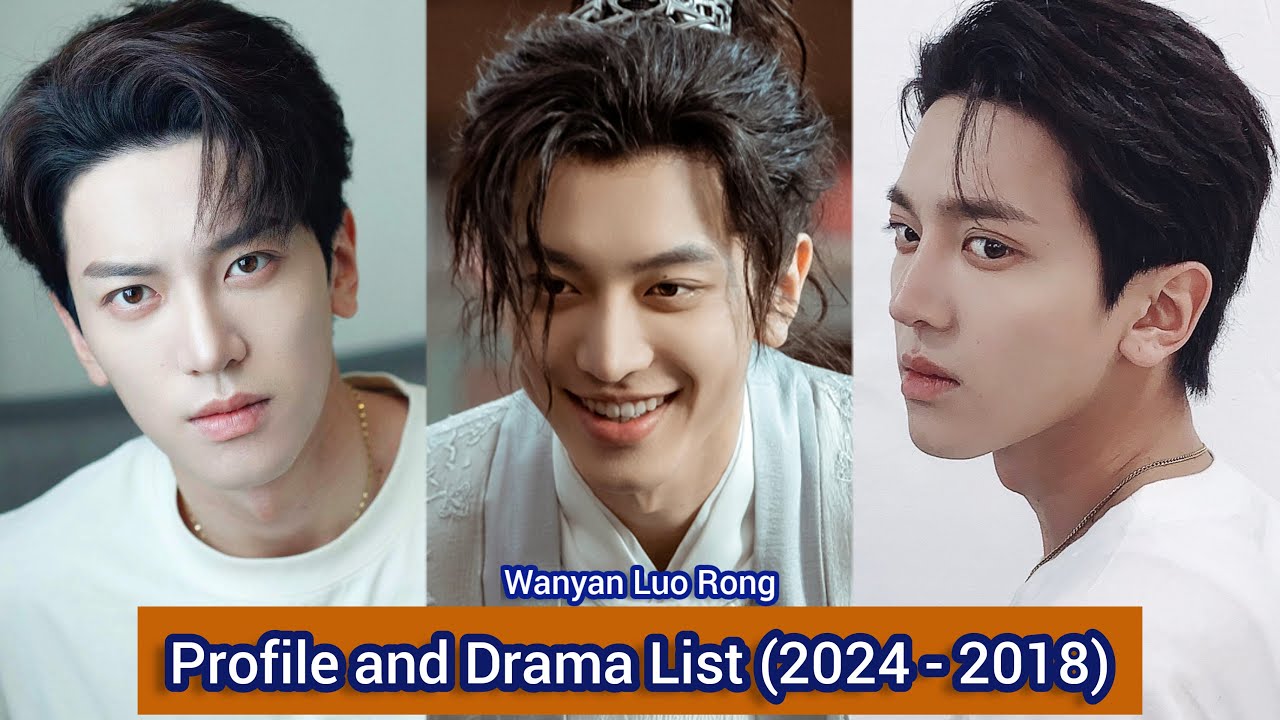 Wanyan Luo Rong 完颜洛绒 (Dashing Youth) | Profile and Drama List (2024 - 2018) | - YouTube