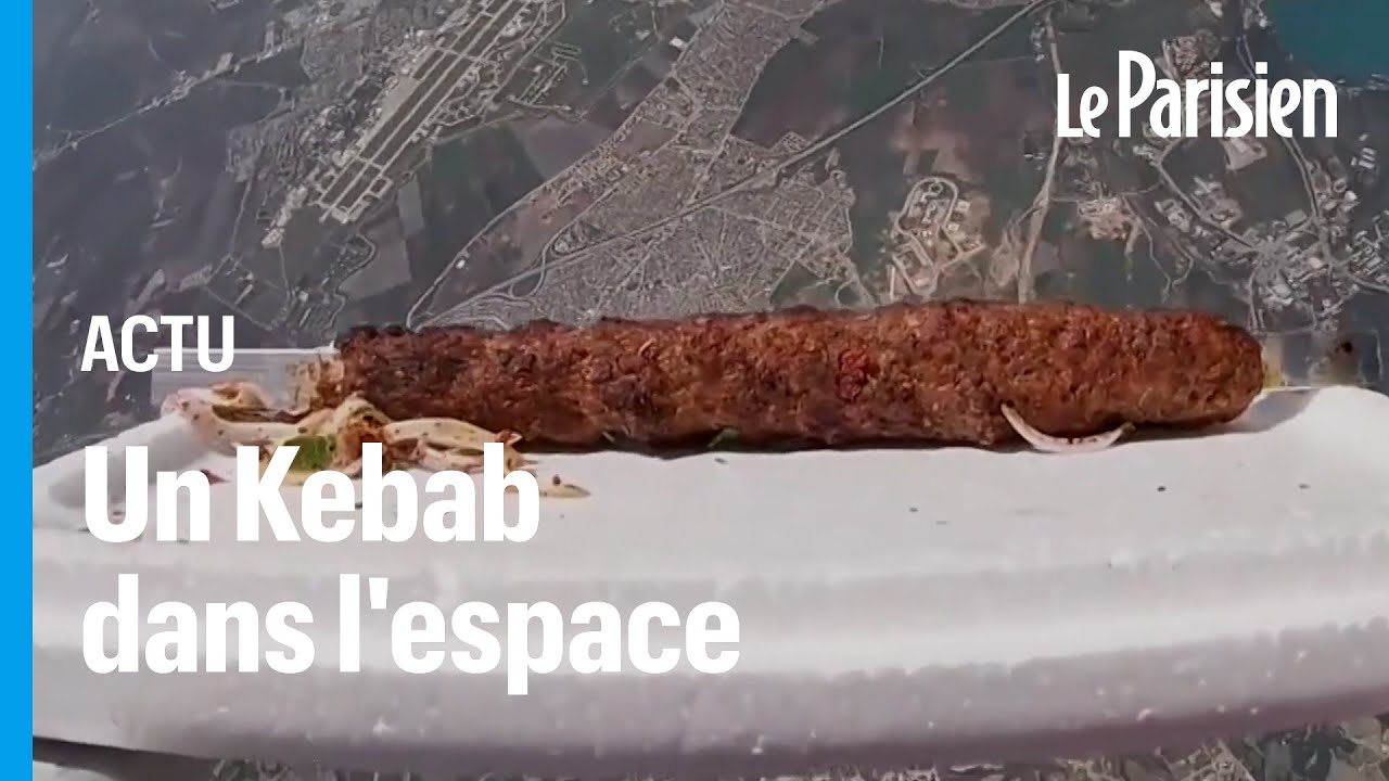 Un Turc envoie un kebab dans l’espace en hommage au premier vol spatial ...