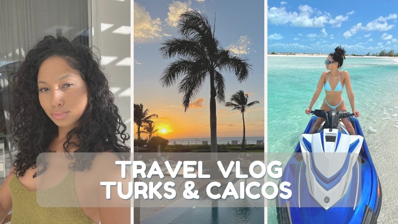 Travel Vlog | take me to Turks and Caicos - YouTube