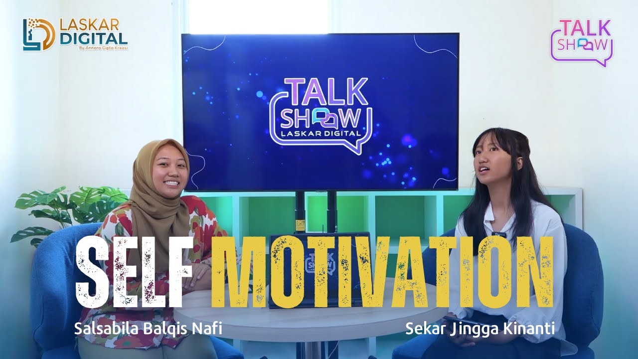 SELF MOTIVATION - Talkshow Laskar Digital JINGGA CAMP #16 - YouTube