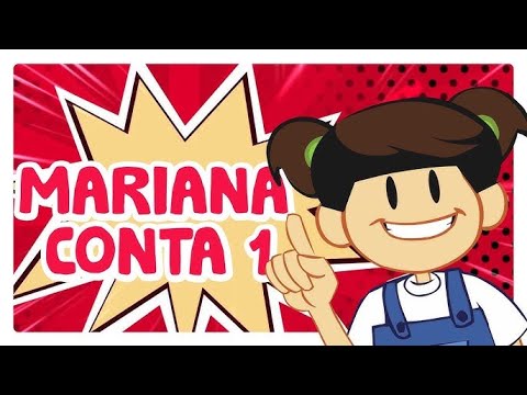 Mariana Conta 1 - Música infantil por Cantinho Da Mel - YouTube