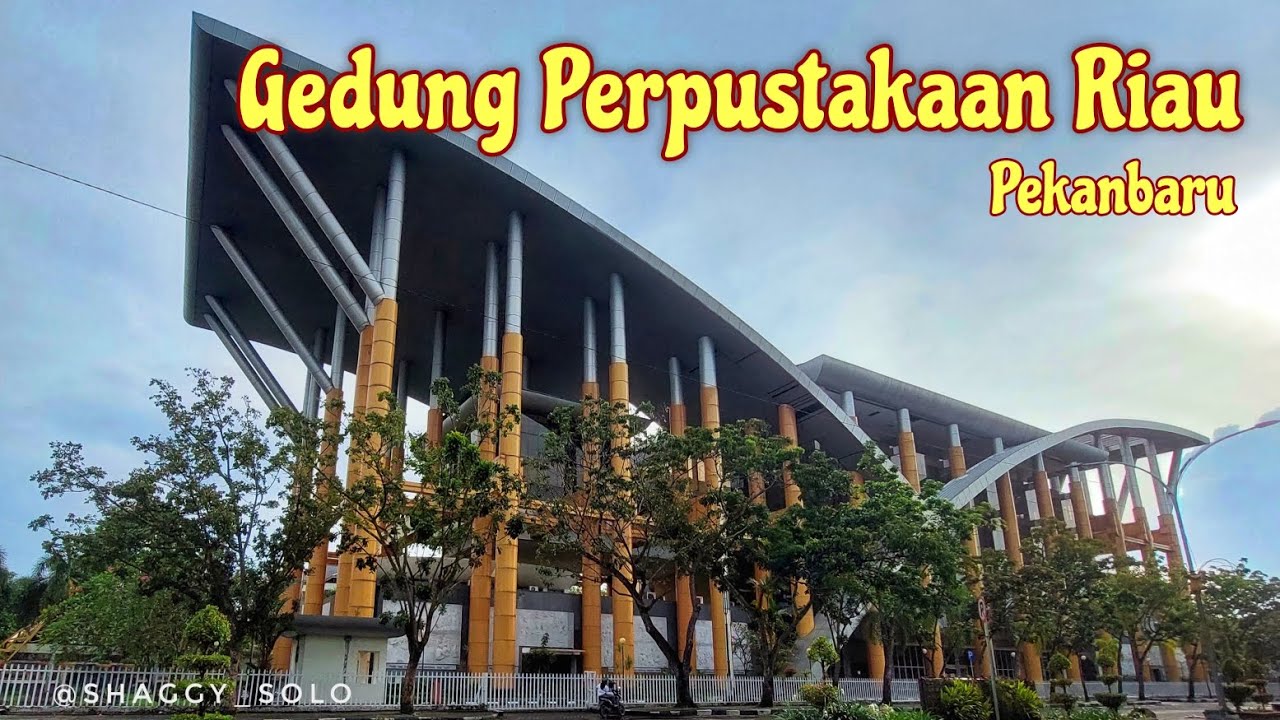 Pekanbaru: Perpustakaan Riau Soeman HS, Dalamnya Keren Banget! - YouTube