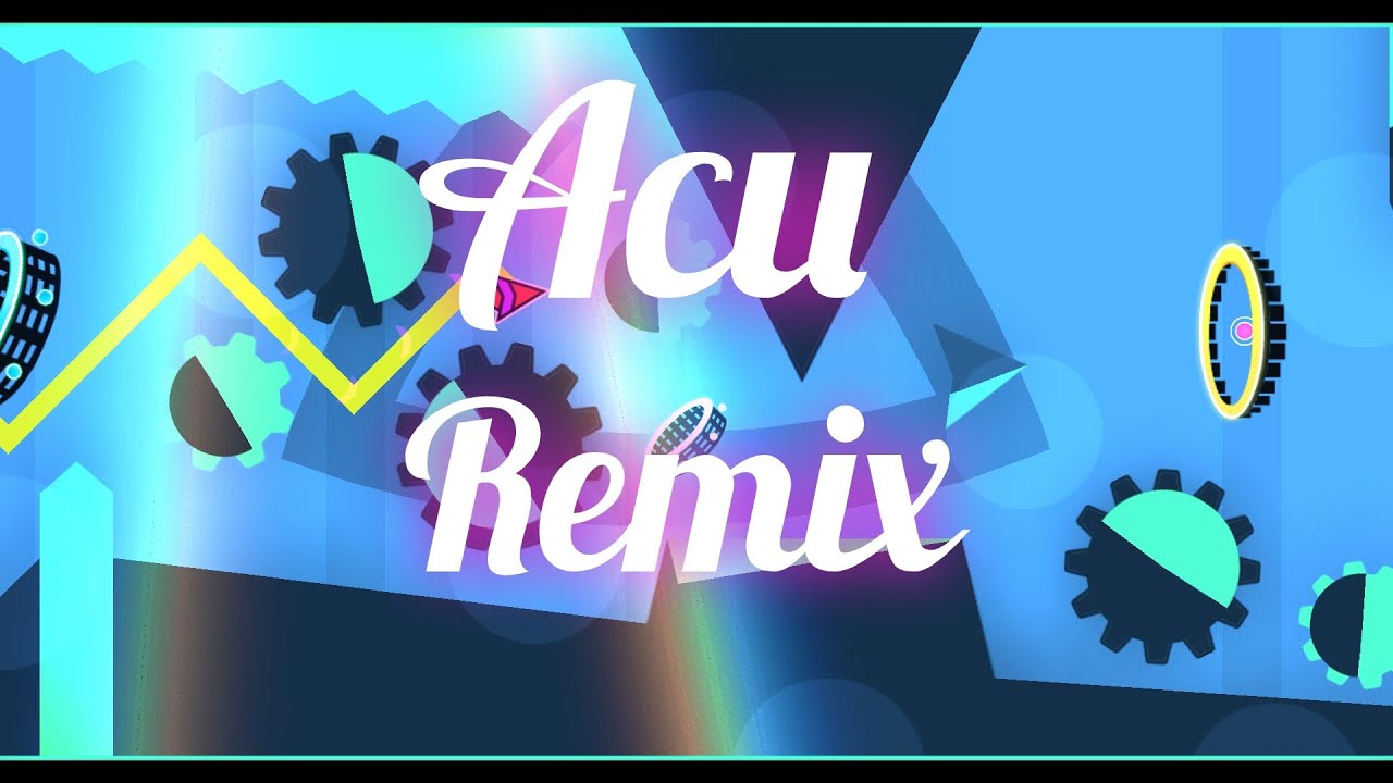 Acu remix gd 2.11 - YouTube