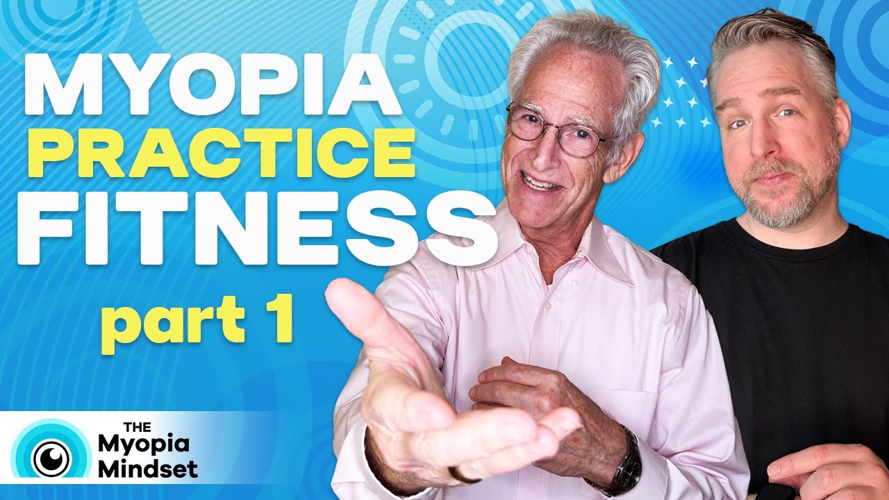 Is Your Myopia Practice Fit or Failing? | Myopia Mindset Podcast ...