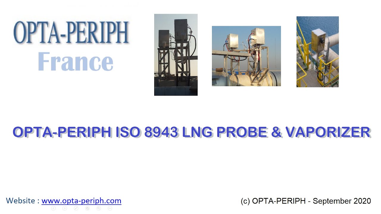 OPTA-PERIPH ISO 8943 LNG PROBE & VAPORIZER - YouTube