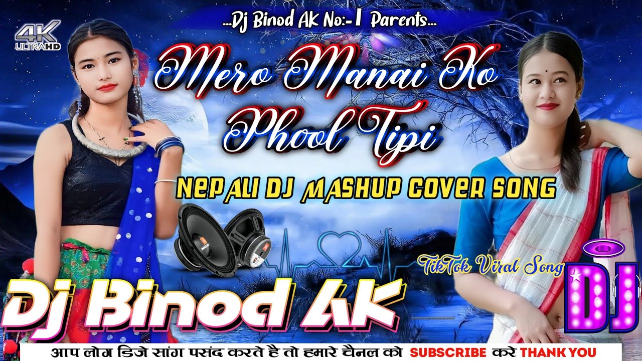 Mero Manai Ko Phool Tipi NEPALI DJ MASHUP COVER SONG_Dj Binod Ak - YouTube