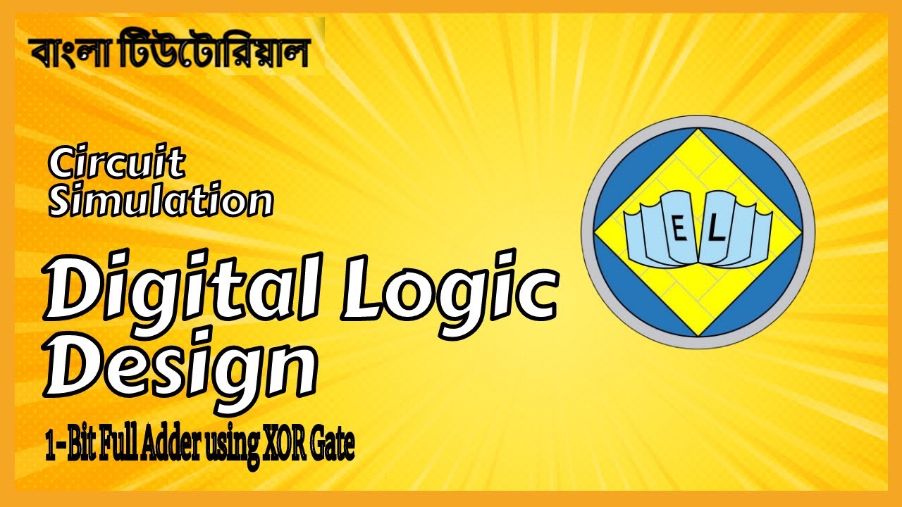 1-Bit Full Adder using XOR Gate in Logisim - YouTube