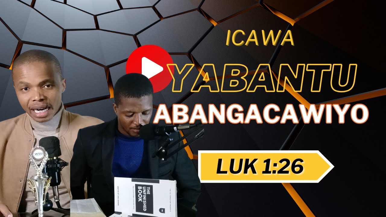 #IYA S2Ep20 | Musa ukoyika, iNkosi inawe | Luka 1:26 | Icawa Yabantu Abangacawiyo #NoToGBV - YouTube