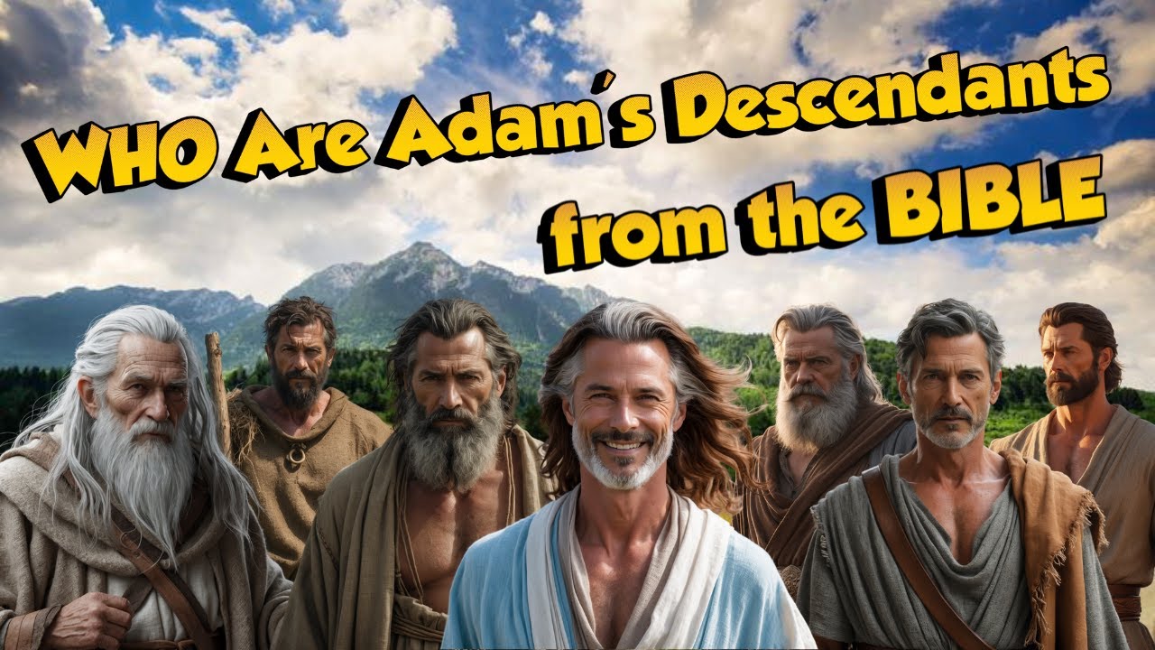 WHO Are Adam's Descendants from the BIBLE | Genesis 4:17-5:32 - YouTube