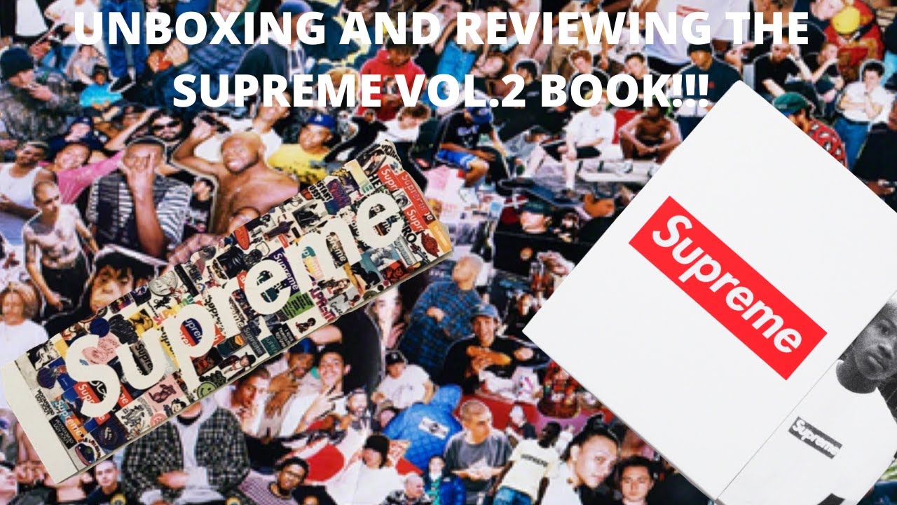 UNBOXING SUPREME VOL.2 BOOK!! (EXCLUSIVE POSTER AND BOX LOGO!!!) - YouTube