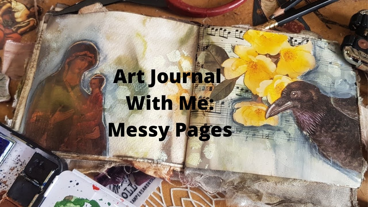 Art Journal With Me: Working in Messy Pages and Where to Find Ephemera ...