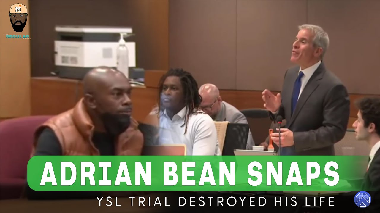 YSL TRIAL UPDATE PT. 2 - ADRIAN BEAN LOSES IT! - YouTube