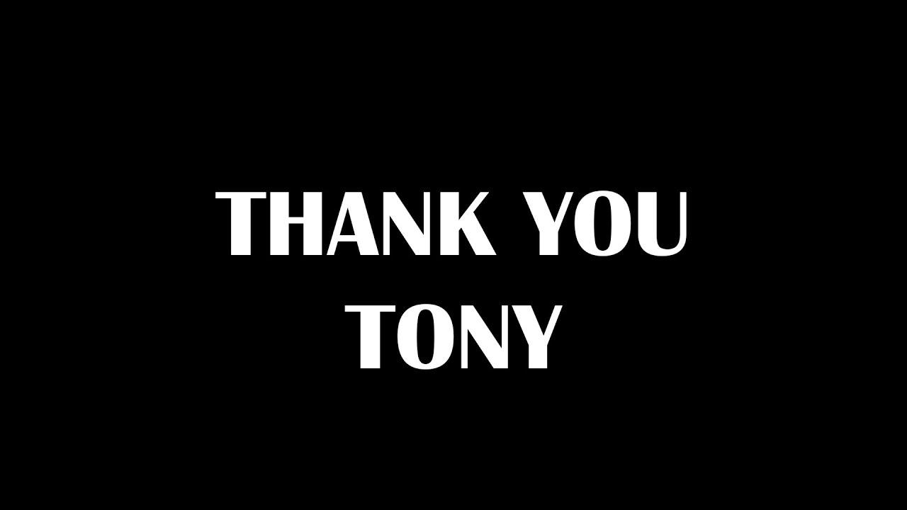 Thank You Tony... - YouTube