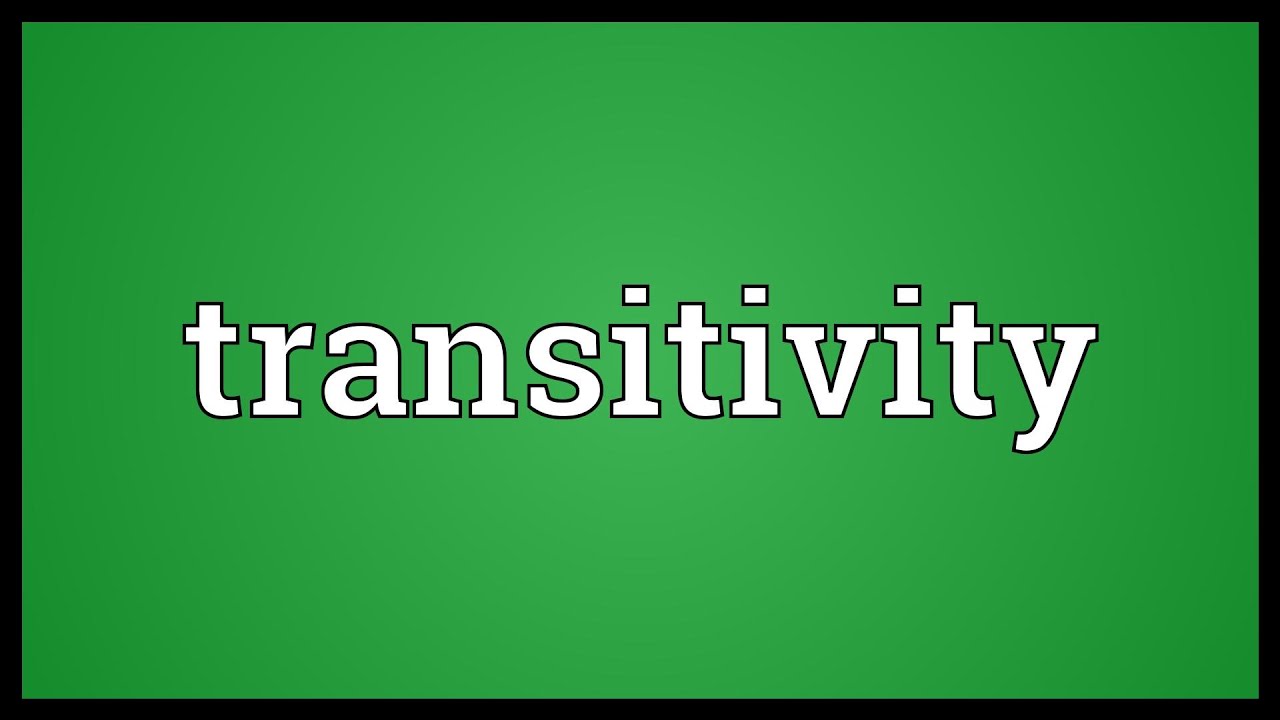 Transitivity Meaning - YouTube