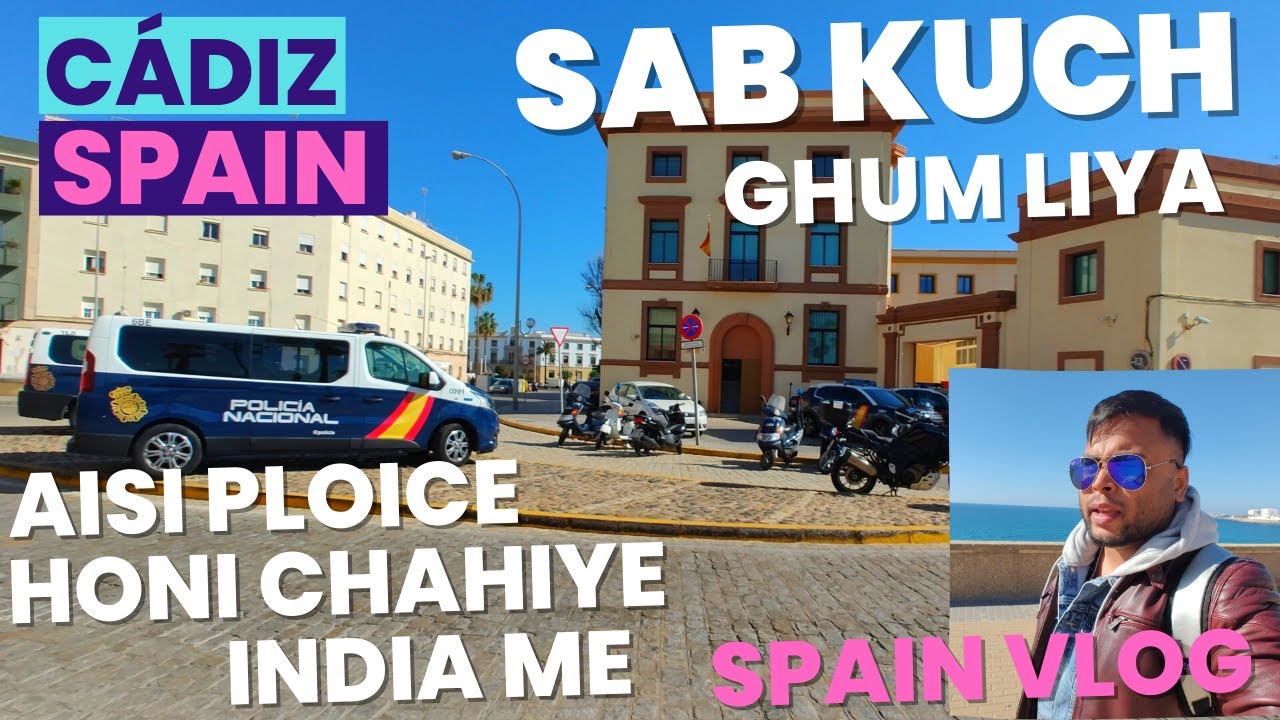 Spain Ka Police Station & Police Ki Gadi 😲 | Exploring Cadiz | Spain ...