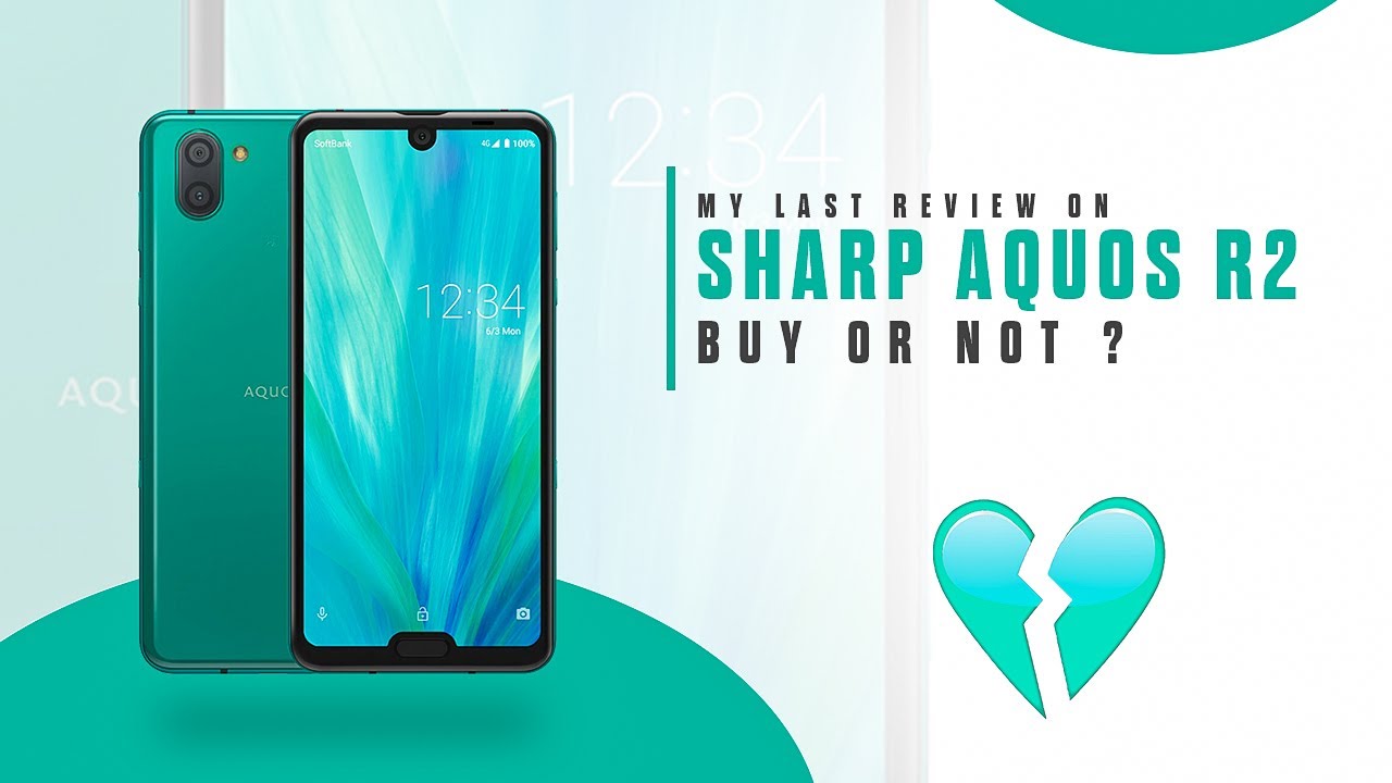 My Last Review On Sharp Aquos R2 💔 Watch it Before Buy - YouTube