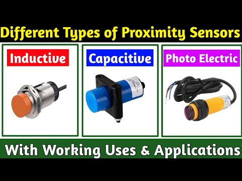 Types of Proximity Sensors । Inductive Vs Capacitive Proximity Sensors । Photo Electric Sensors.