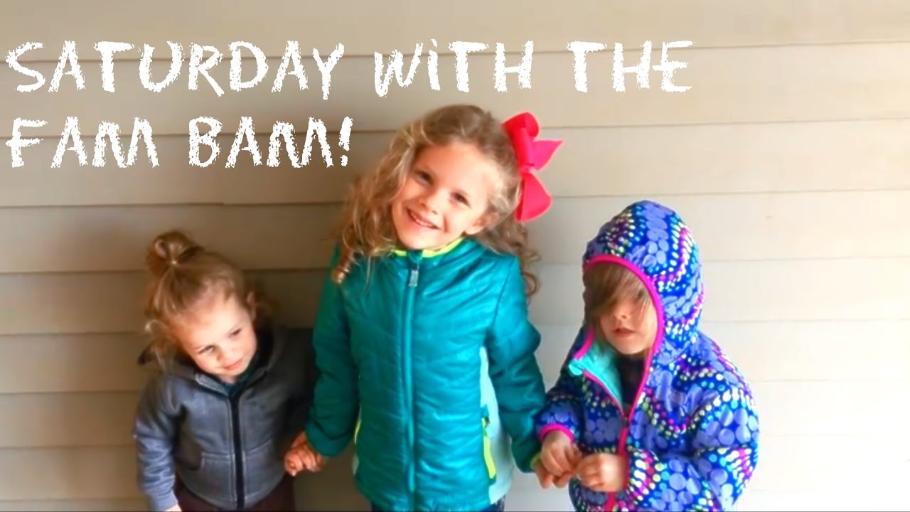 Saturday with the Fam Bam! - YouTube