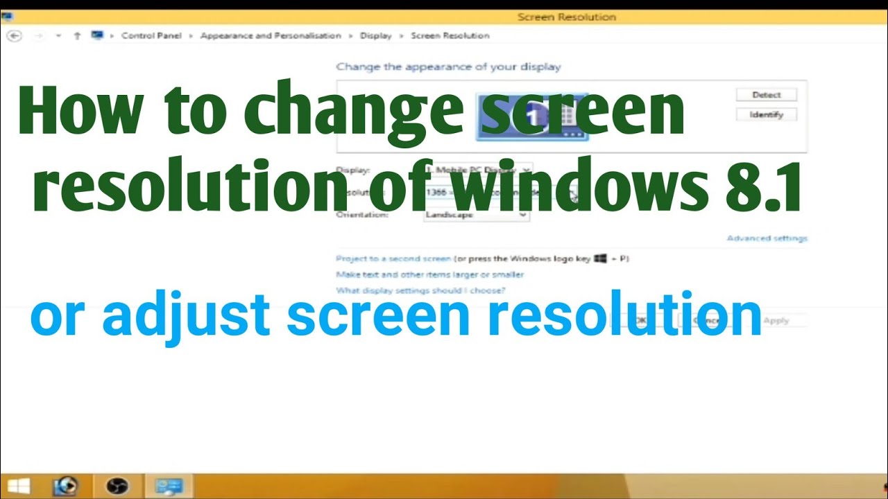 Windows 8.1 - How to changing the screen resolution , adjust screen ...