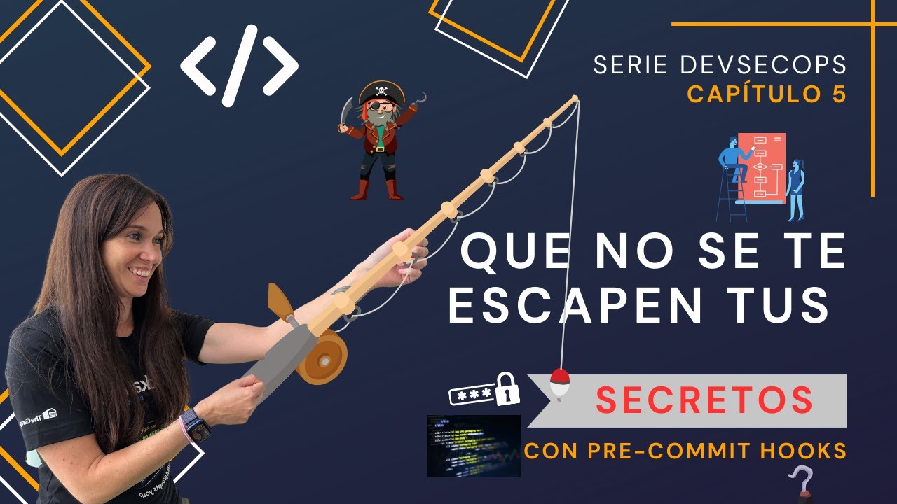 5. Que no se te escapen tus secretos con los pre-commit hooks - YouTube
