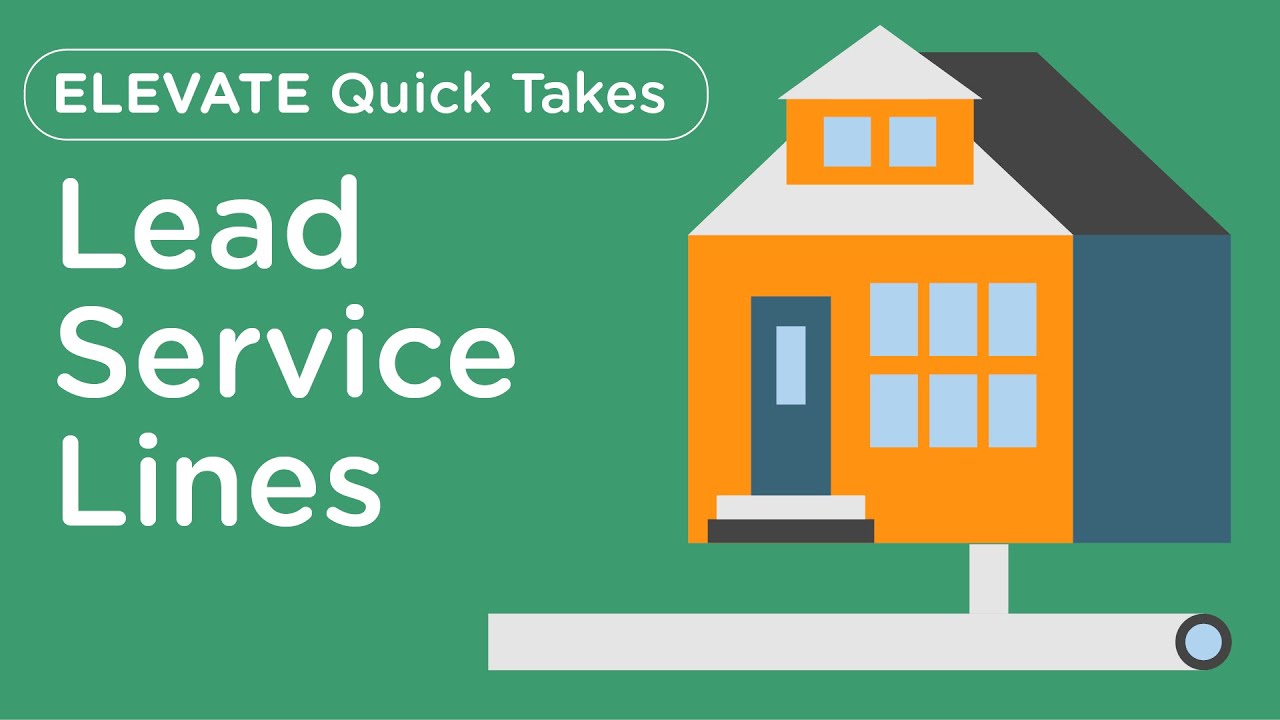 What Are Lead Service lines? | Elevate Quick Takes - YouTube