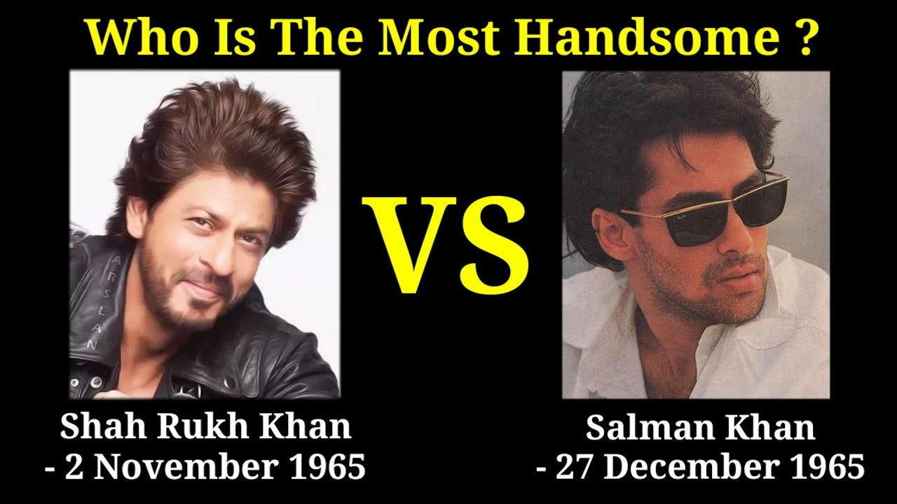 Shah Rukh Khan VS Salman Khan | Handsome VS Handsome - YouTube