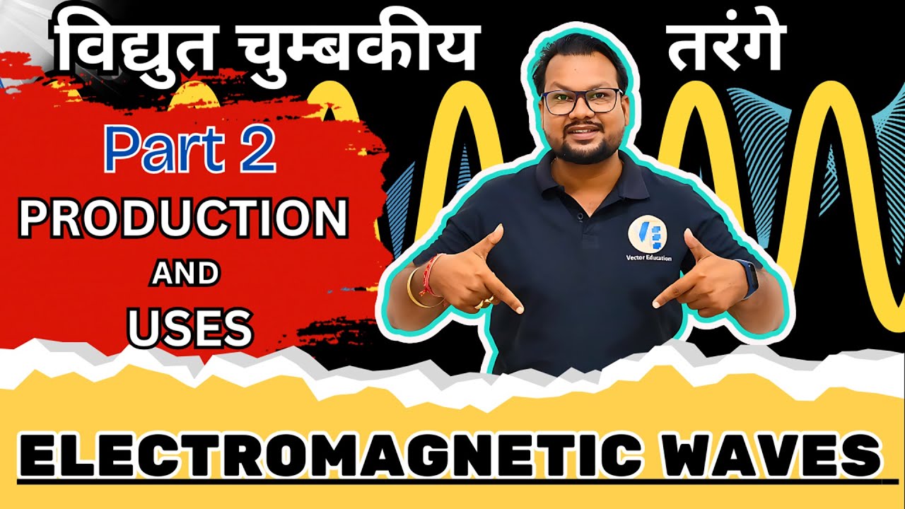 TYPES OF EMW||PRODUCTION AND USES||COMPLETE DATA|| - YouTube