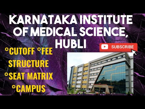 KIMS HUBLI | NEET 2022 CUTOFF | KIMS HUBLI CAMPUS | FULL DETAILS ...